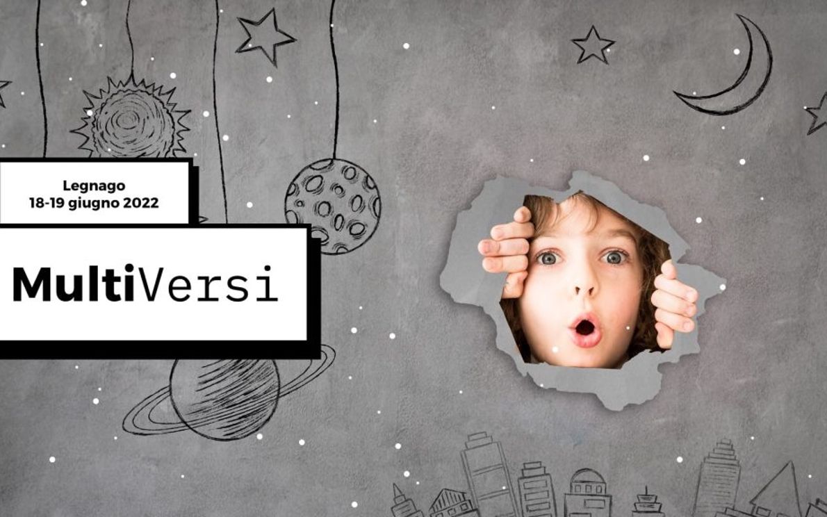 Multiversi, il Festival della Scienza di Verona a Legnago il 18 e 19 ...