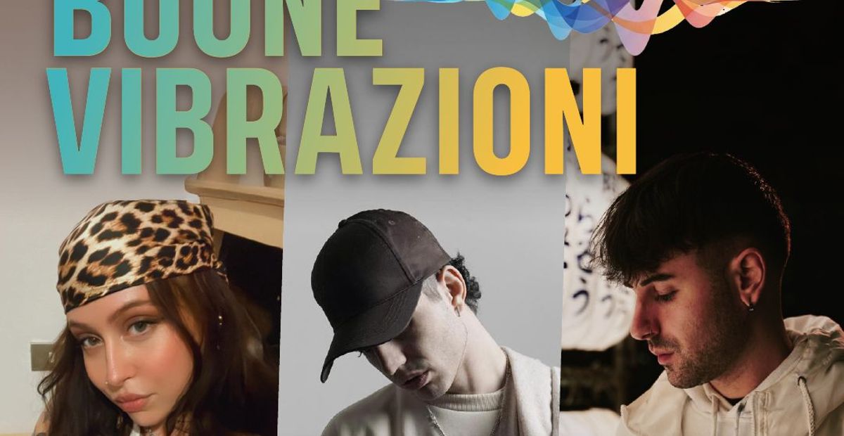 “Buone Vibrazioni”: musica e contenuti per raccontare la nuova scena ...